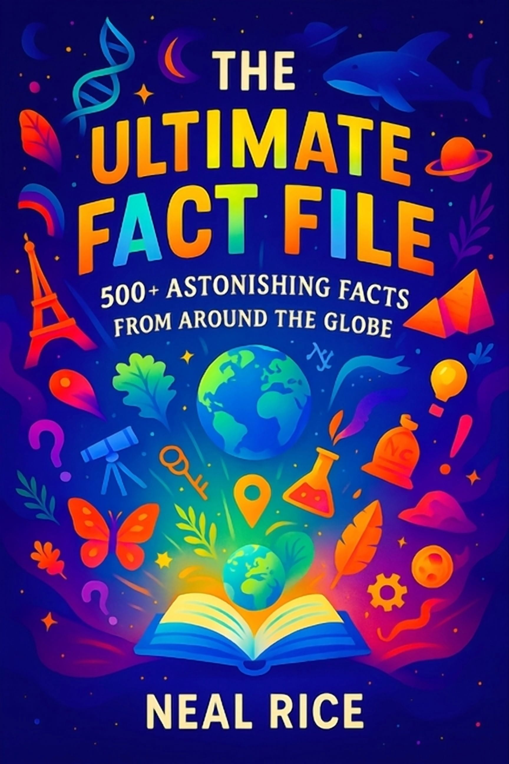 Astonishing Facts Odyssey: Unveiling the The Ultimate Fact File: 500 ...