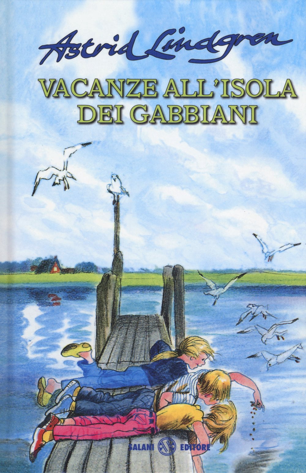 Astrid Lindgren,Laura Draghi,Grazia Nidas Vacanze all'isola dei ...