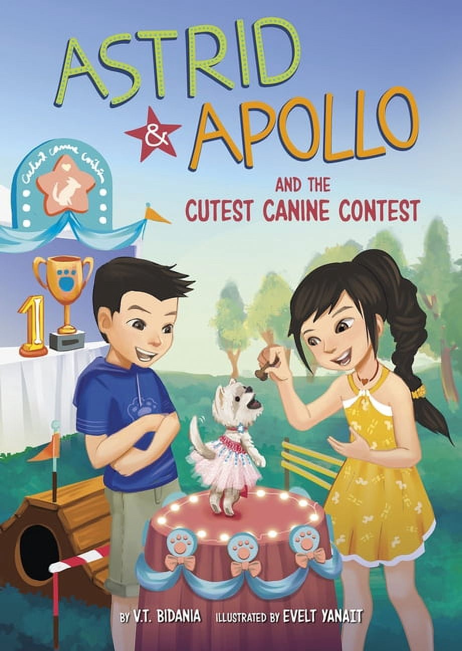 Astrid and Apollo: Astrid and Apollo and the Cutest Canine Contest ...