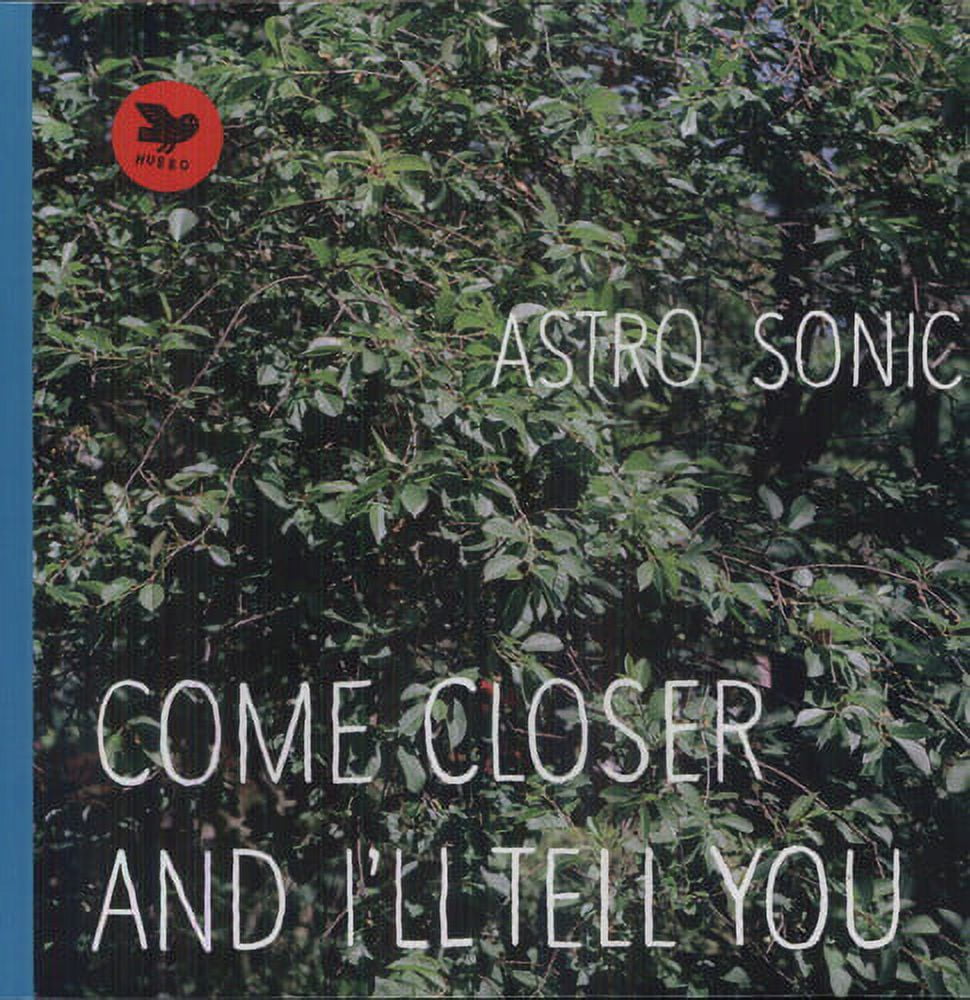 Astro Sonic - Come Closer and I'll Tell You - Rock - Vinyl - Walmart.com
