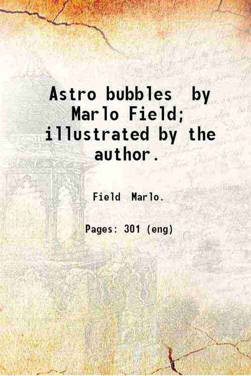 Astro bubbles by Marlo Field; illustrated by the author. 1928 - Walmart.com