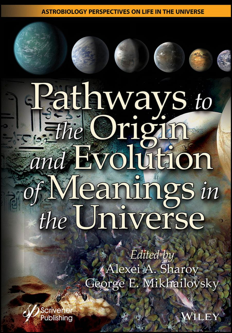Astrobiology Perspectives on Life in the Universe: Pathways to the Origin and Evolution of ...
