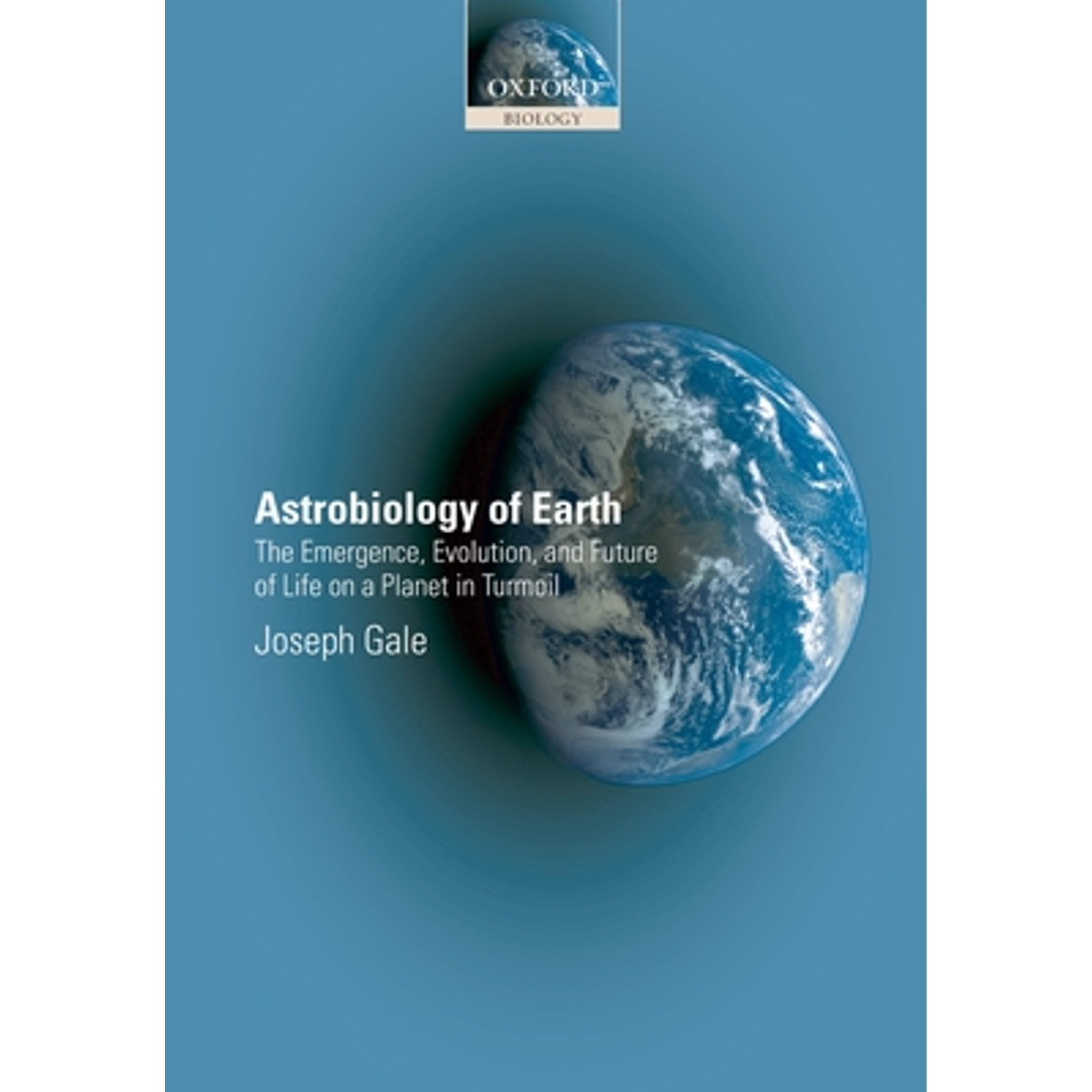 Pre-Owned Astrobiology of Earth: The Emergence, Evolution, and Future ...