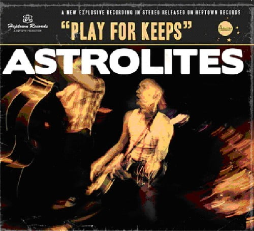 Astrolites - Play for Keeps - Music & Performance - CD - Walmart.com