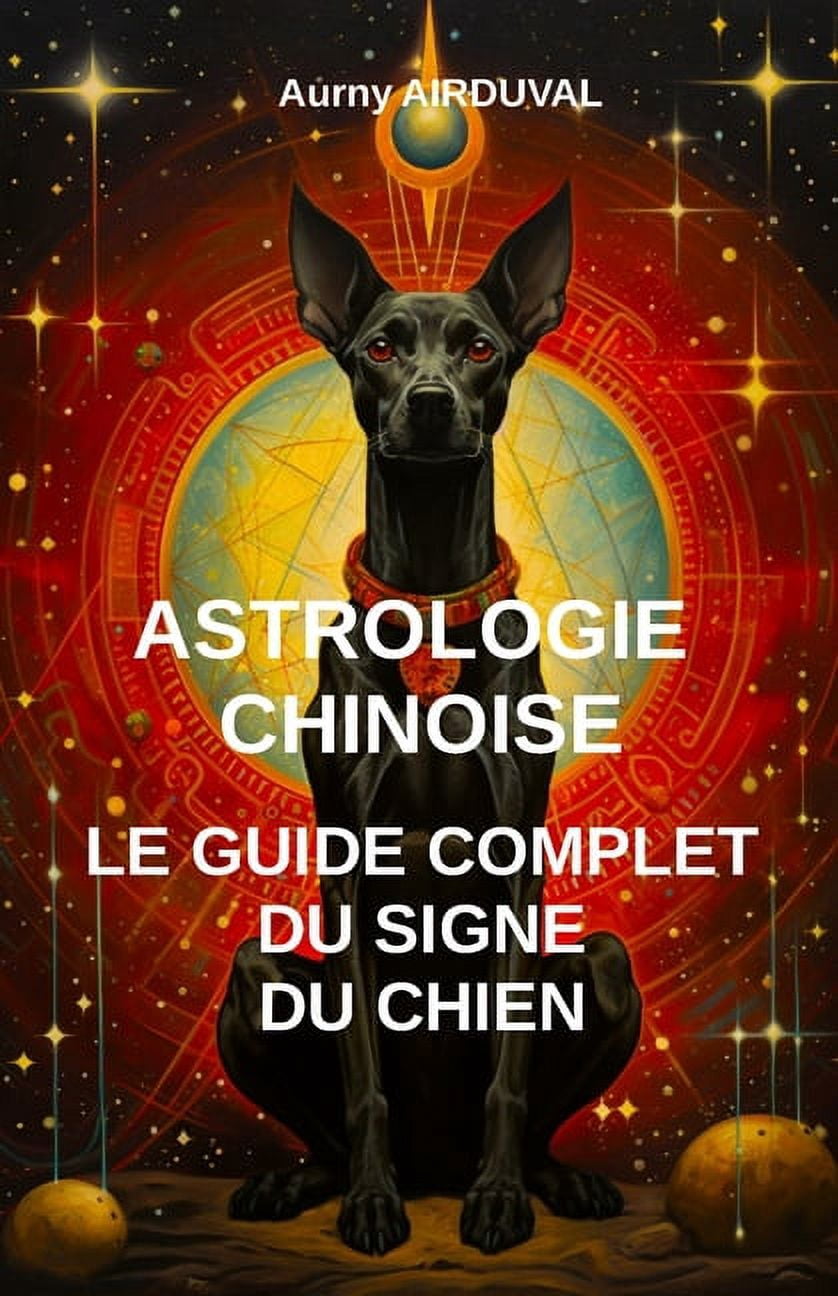 Astrologie Chinoise Astrologie chinoise: le guide complet du signe du ...