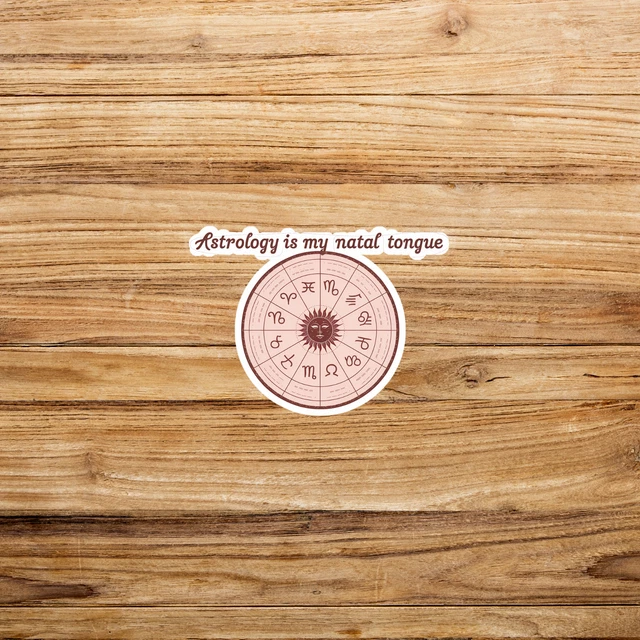 Astrology Is My Natal Tongue Zodiac Wheel Sticker - Astrology Gift ...