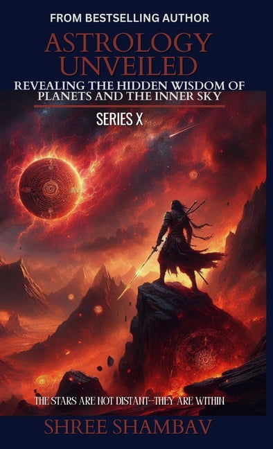 Astrology Unveiled Astrology Unveiled: Revealing the Hidden Wisdom of ...