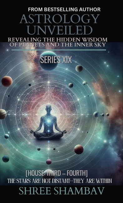 Astrology Unveiled Astrology Unveiled: Revealing the Hidden Wisdom of ...
