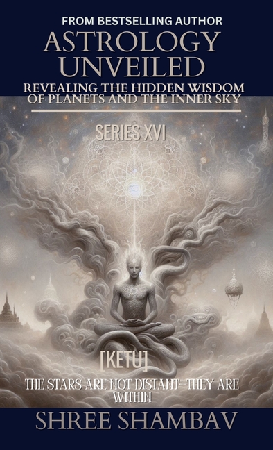 Astrology Unveiled Astrology Unveiled: Revealing the Hidden Wisdom of ...
