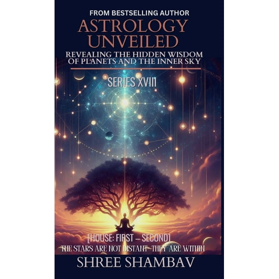 Astrology Unveiled Astrology Unveiled: Revealing the Hidden Wisdom of ...