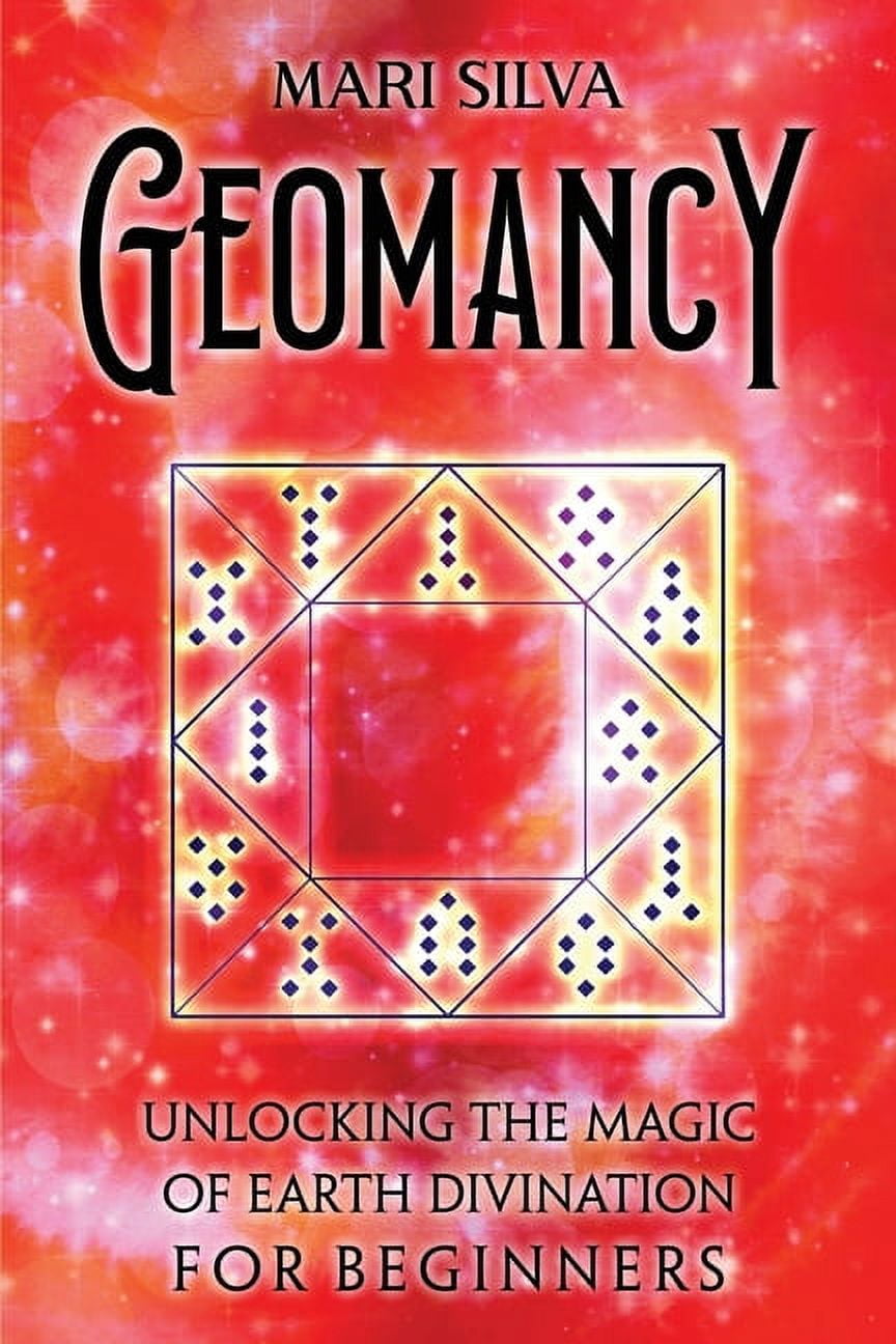 Astrology and Divination Geomancy: Unlocking the Magic of Earth ...