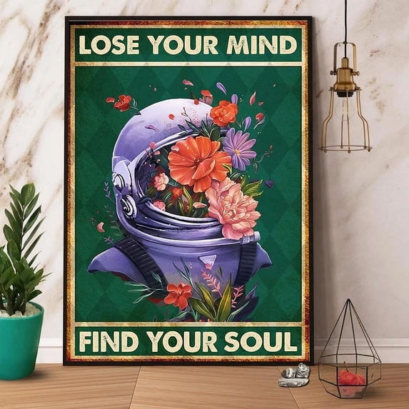 Astronaut Flower Lose Your Mind Find Your Soul Paper Poster No Wall Art ...