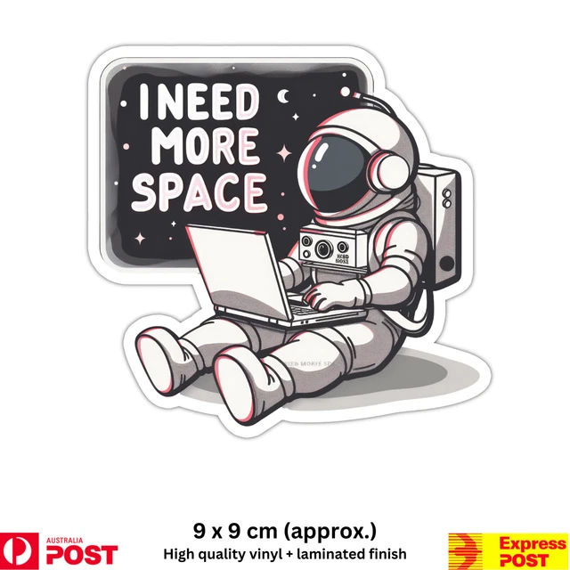 Astronaut I Need More Space Quote Laptop Windo Sticker Phone Decal ...