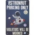Astronaut Parking Only Tin Metal Sign, 11.8 x 7.9 in Space Themed Wall ...