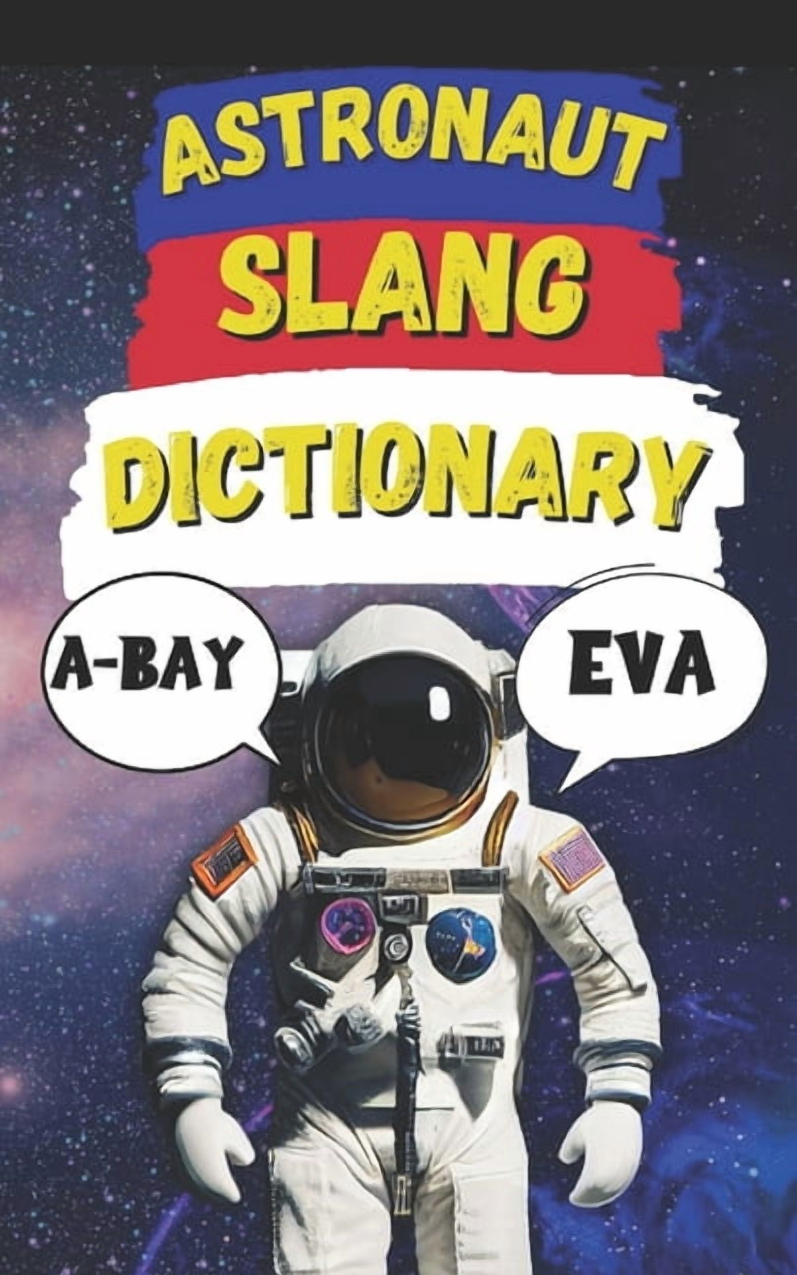 Law Enforcement Slang Astronaut Slang Word Dictionary: Your Passport to ...