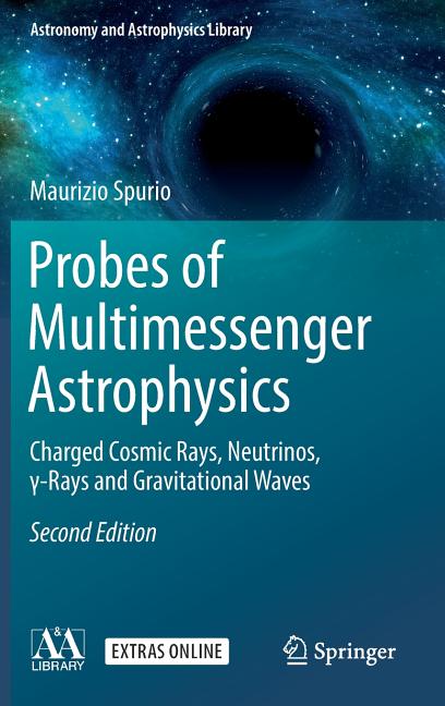 Astronomy and Astrophysics Library: Probes of Multimessenger ...