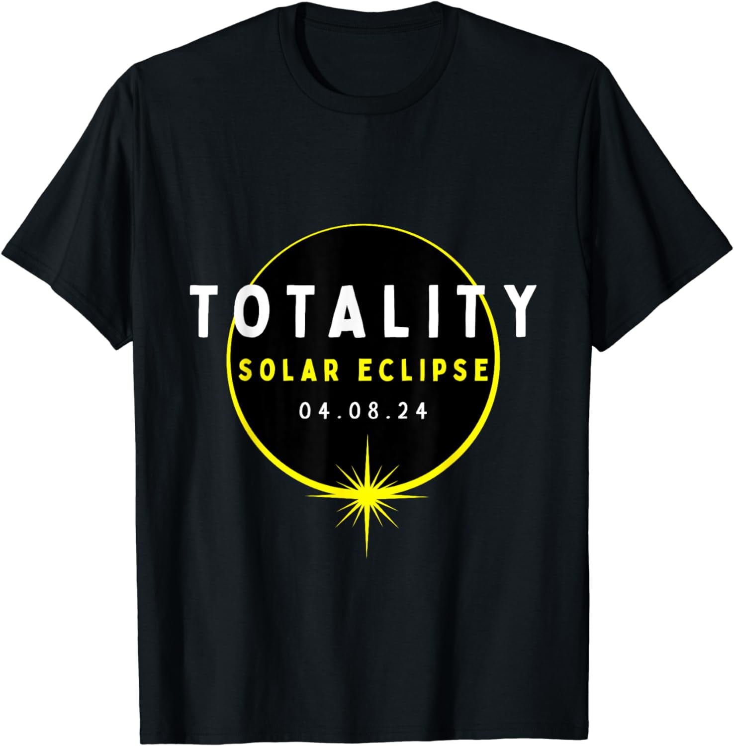 Astronomy Lovers Total Solar Eclipse Totality April 8th 2024 T-Shirt ...