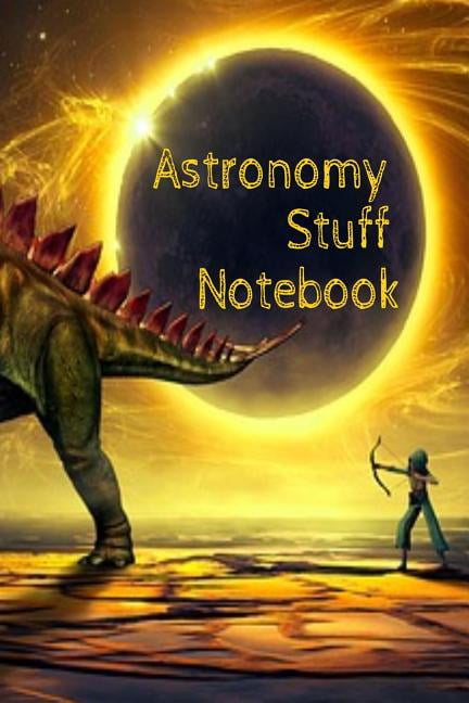 Astronomy Stuff Notebook : Test Prep For Kids - Universe & Star Diary ...