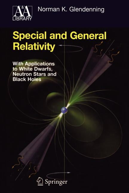 Astronomy and Astrophysics Library Special and General Relativity: With ...