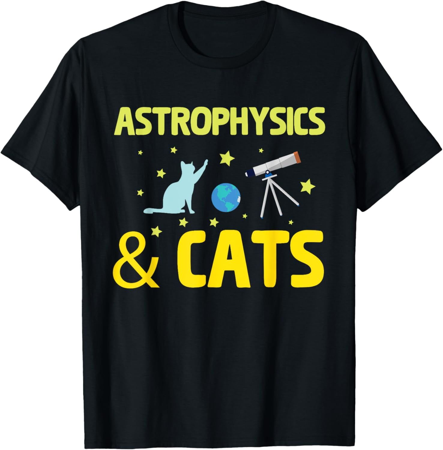Astrophysics And Cats, Telescope Astrophysicist T-Shirt - Walmart.com
