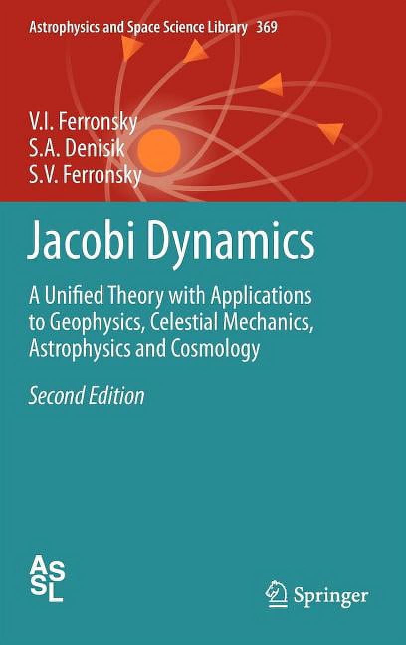 Astrophysics and Space Science Library Jacobi Dynamics: A Unified ...