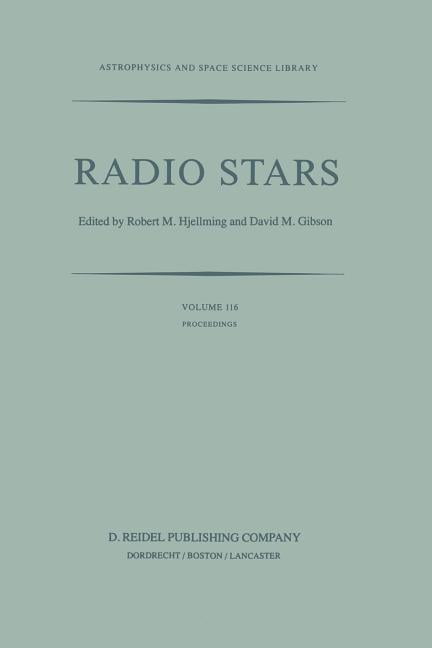 Astrophysics and Space Science Library: Radio Stars: Proceedings of a ...