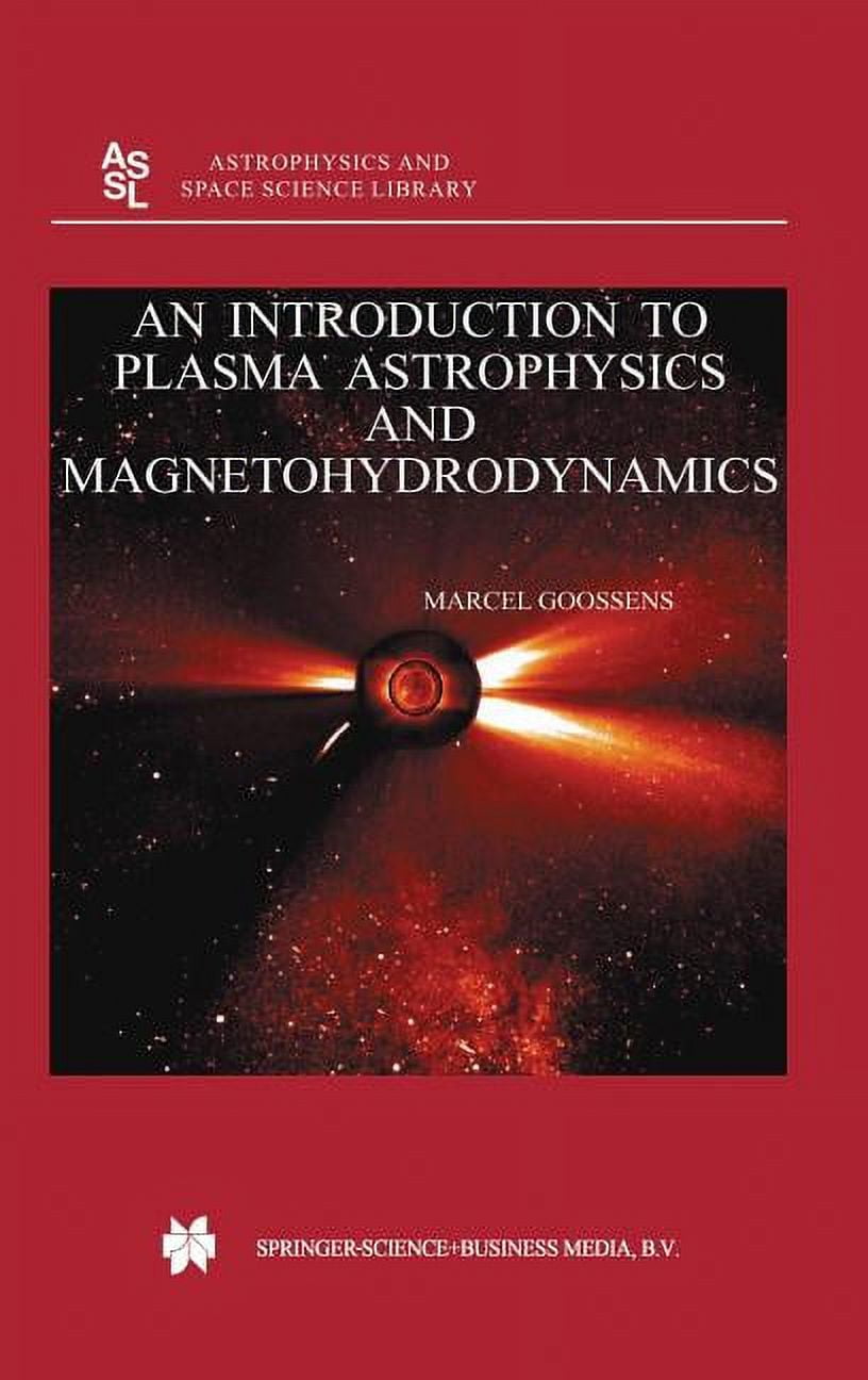 Astrophysics and Space Science Library An Introduction to Plasma ...