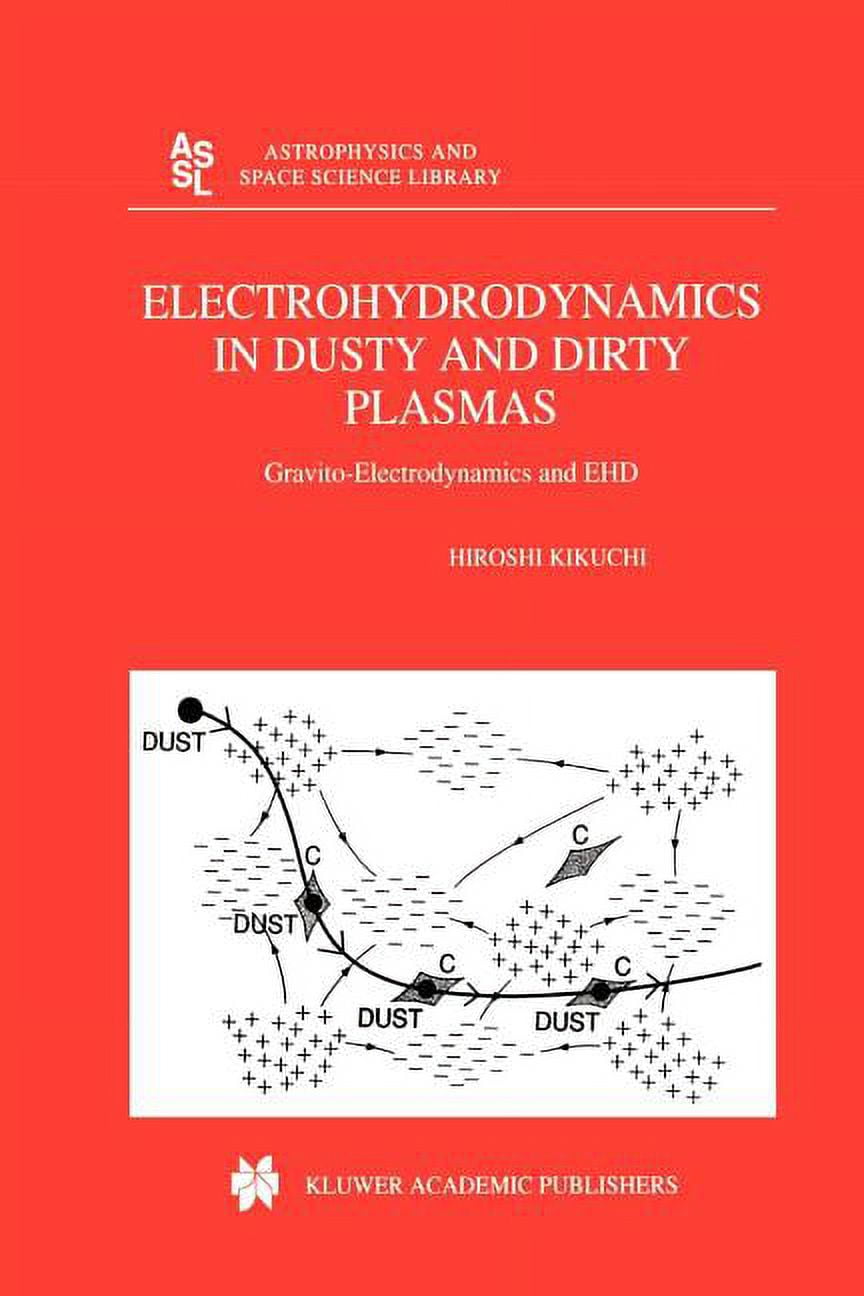 Astrophysics and Space Science Library Electrohydrodynamics in Dusty ...