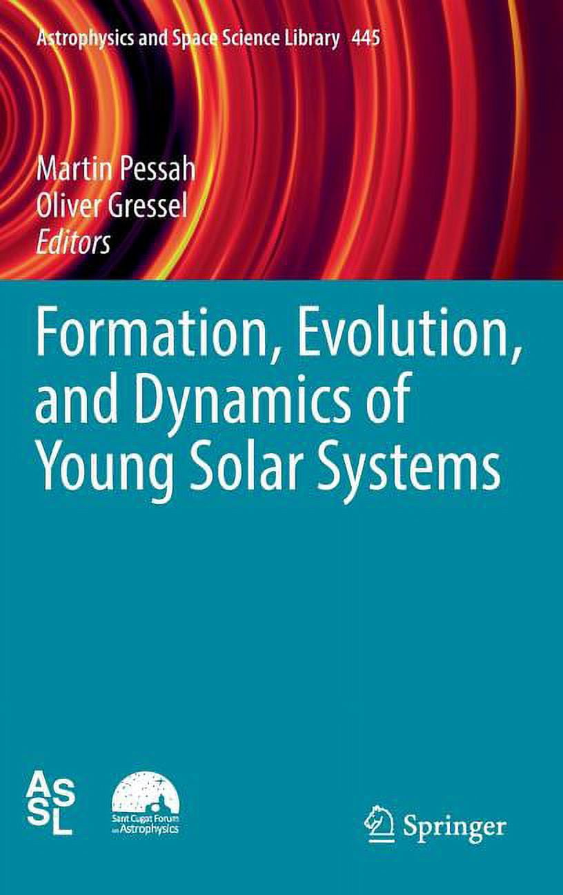 Astrophysics and Space Science Library Formation, Evolution, and ...