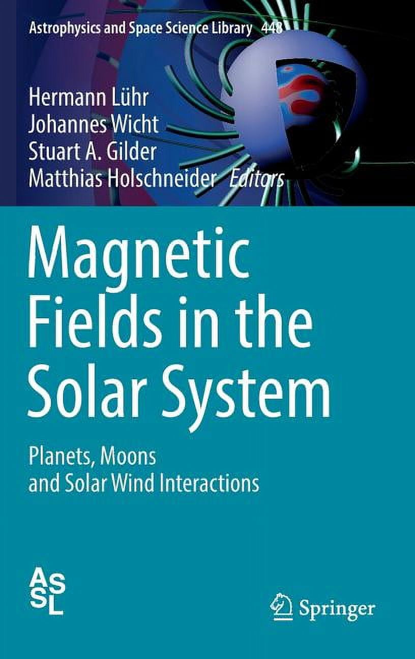 Astrophysics and Space Science Library: Magnetic Fields in the Solar ...