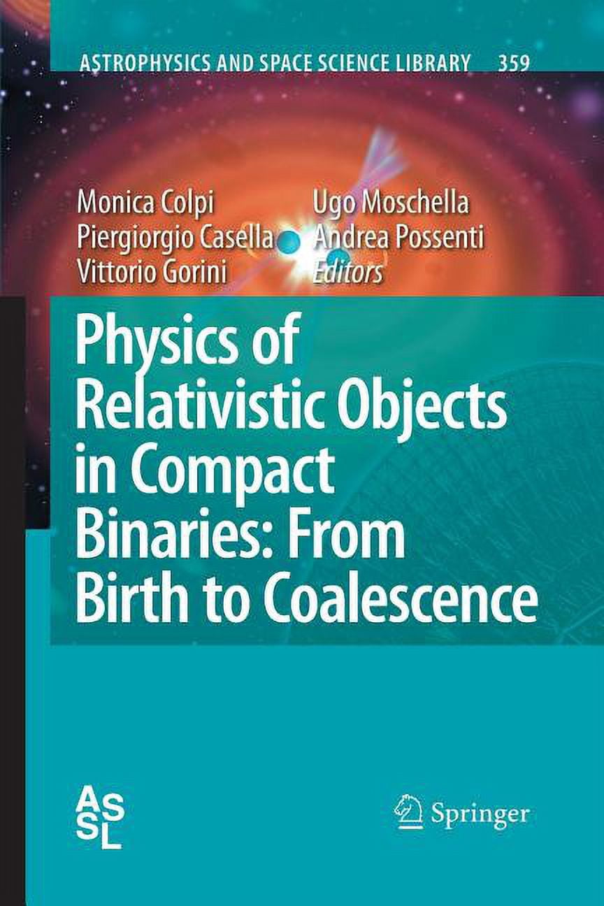 Astrophysics and Space Science Library Physics of Relativistic Objects ...