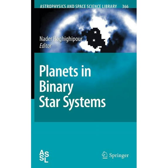 Astrophysics and Space Science Library: Planets in Binary Star Systems (Hardcover) - Walmart.com