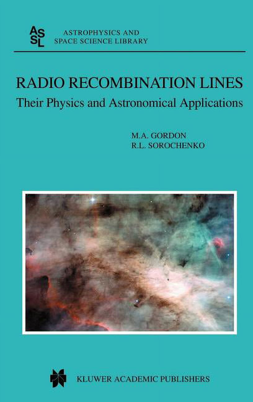 Astrophysics and Space Science Library Radio Recombination Lines: Their ...