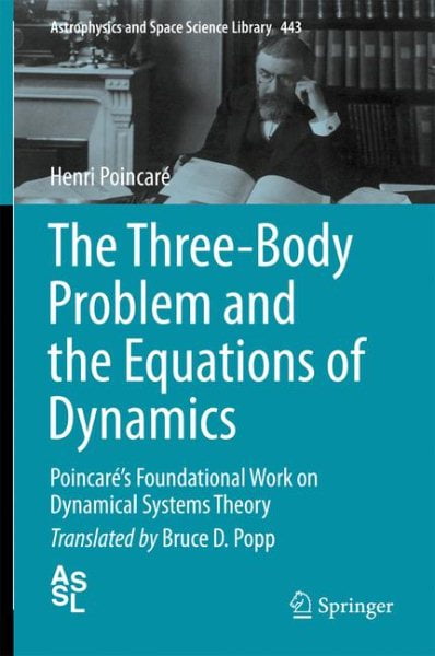 Astrophysics and Space Science Library The Three-Body Problem and the ...