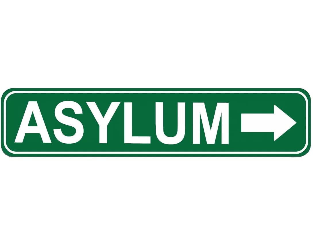 Asylum Street Sign, Quality Metal Sign, Asylum Sign Novelty Sign for ...