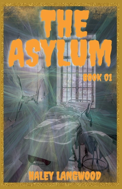 Asylum The Asylum Book 01, Book 1, (Paperback) - Walmart.com