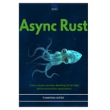 Async Rust: Tokio, Futures, and Non-Blocking I/O for High-Performance ...