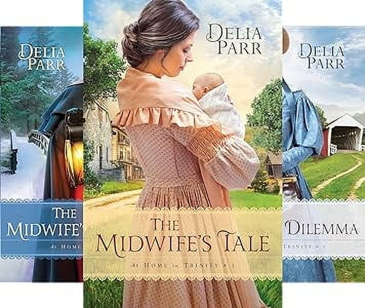 At Home in Trinity Series Books 1-3 : The Midwife's Tale; The Midwife's ...