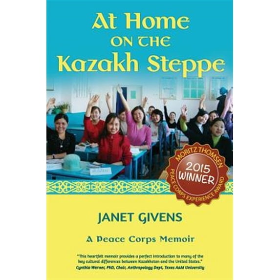 At Home on the Kazakh Steppe : A Peace Corps Memoir - Walmart.com