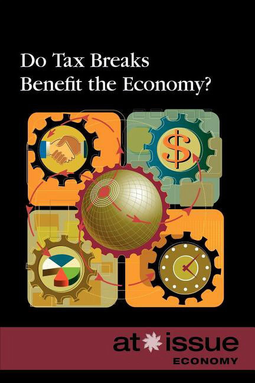 At Issue: Do Tax Breaks Benefit the Economy? (Paperback) - Walmart ...