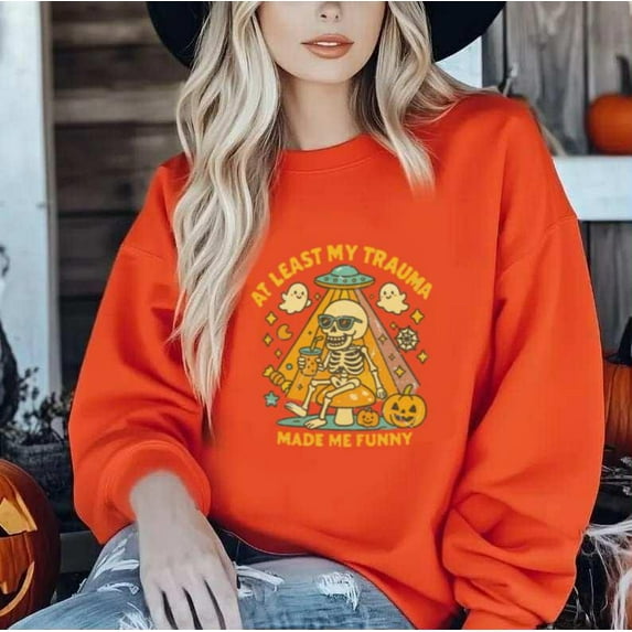 At Least My Trauma Made Me Funny Sarcastic Dark Humor Sweatshirt, for ...