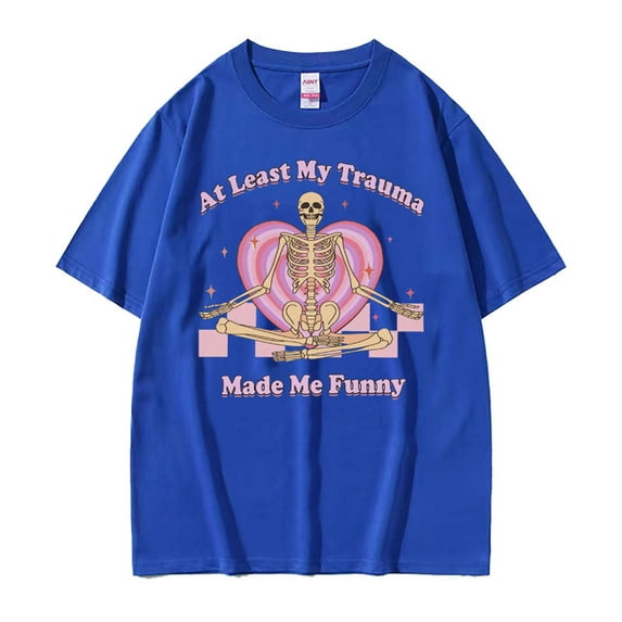 At Least My Trauma Made Me Funny Skeleton Meme T-Shirt - Unisex Soft ...