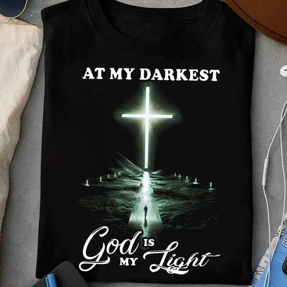 At My Darkest God Is My Light Savior Christian Faith Cross Lord Jesus ...