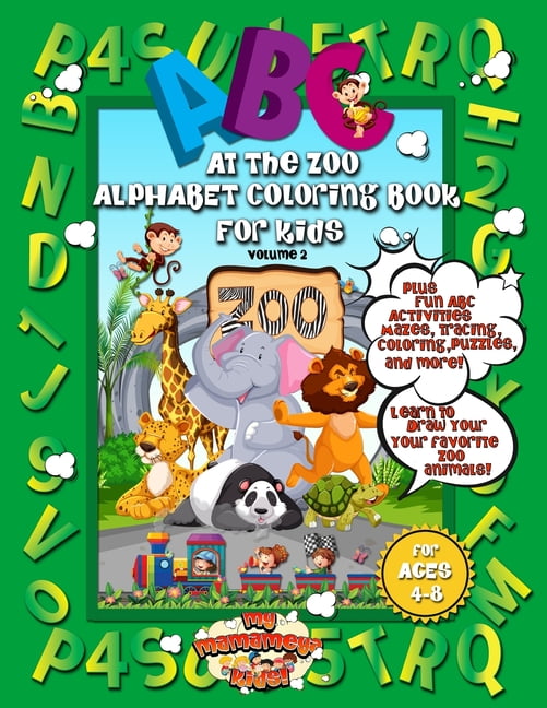 At the Zoo: ABC At The Zoo Alphabet Coloring Book For Kids: A Fun ...