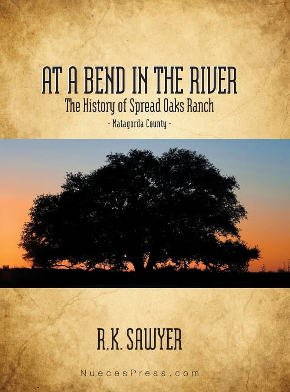 At a Bend in the River - The History of Spread Oaks Ranch in Matagorda ...