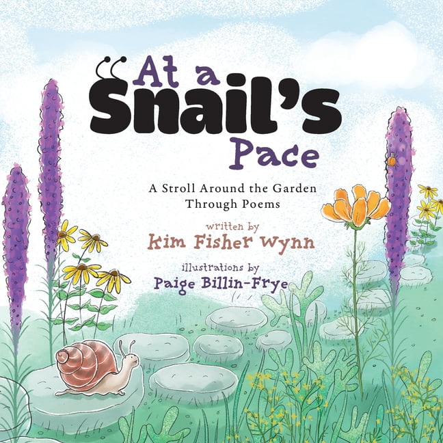 At a Snail's Pace: A Stroll Around the Garden Through Poems, (Paperback ...