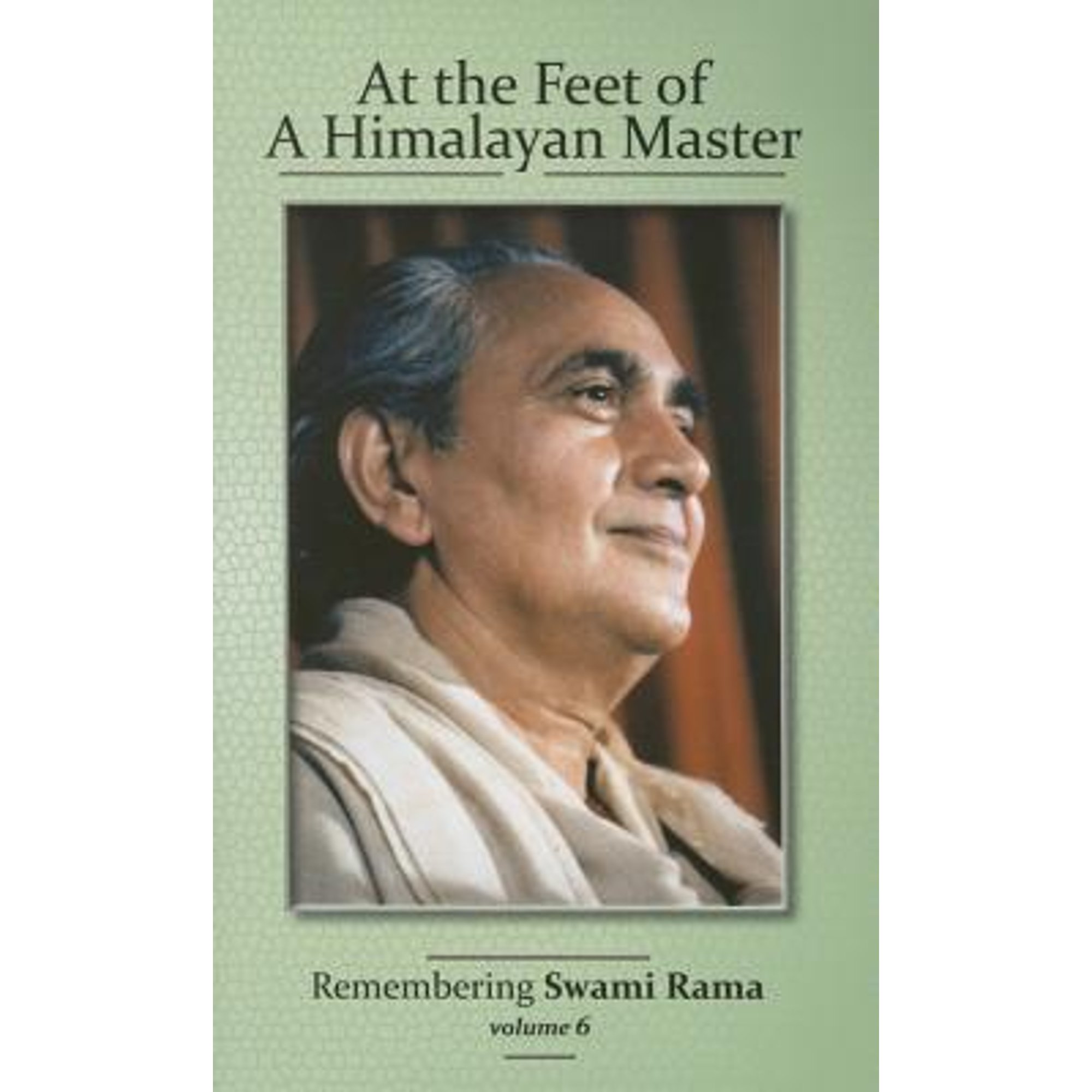 Pre-Owned At the Feet of a Himalayan Master: Remembering Swami Rama ...