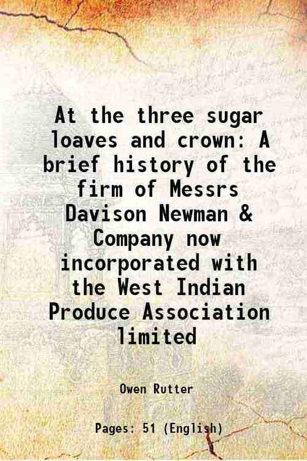 At the three sugar loaves and crown A brief history of the firm of ...