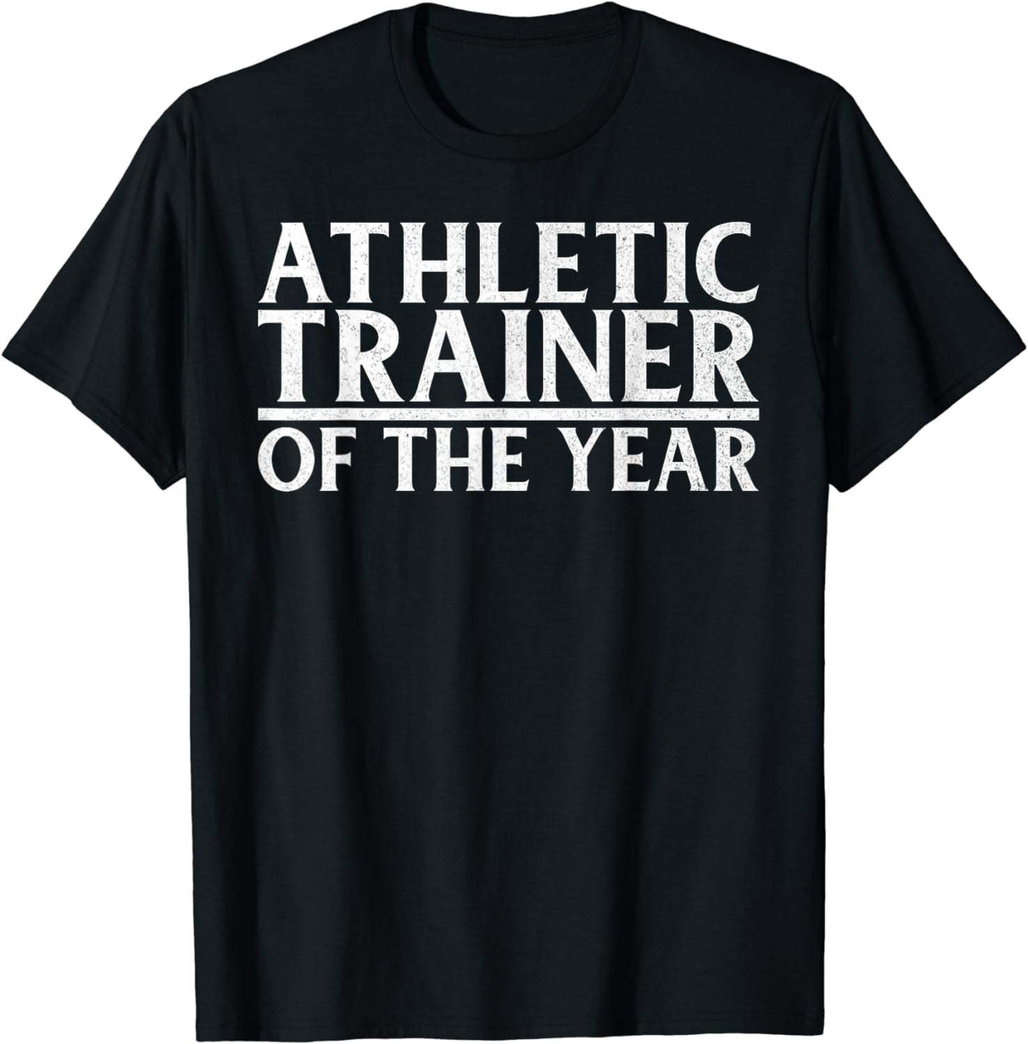 Athletic Trainer of the Year Athletic Trainer T-Shirt - Walmart.com