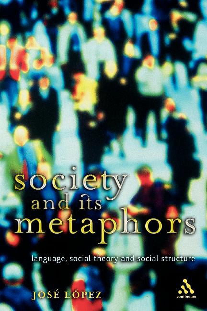 Athlone Contemporary European Thinkers Society and Its Metaphors ...